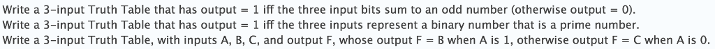 Solved write a 3-input Truth Table that has output 1 iff the | Chegg.com
