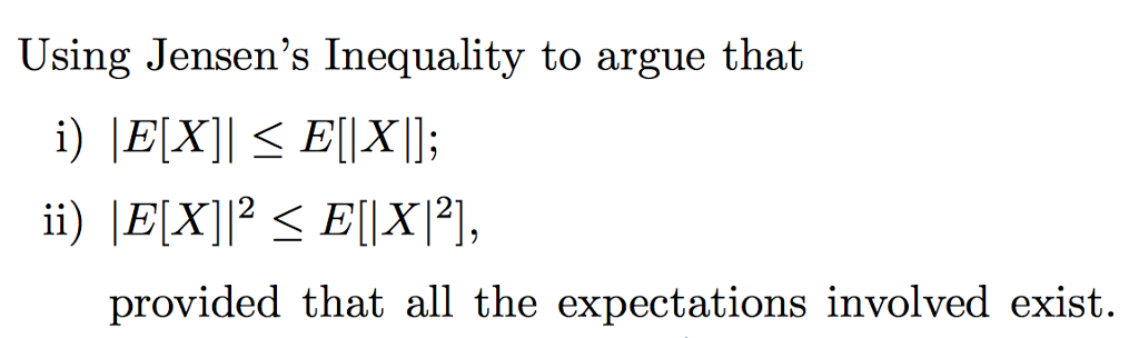 Solved: Using Jensen's Inequality To Argue That Provided T... | Chegg.com