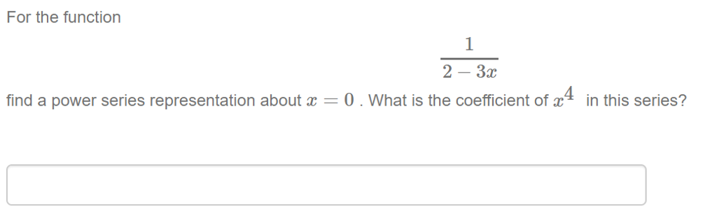 Solved For the function 2 -3a find a power series | Chegg.com