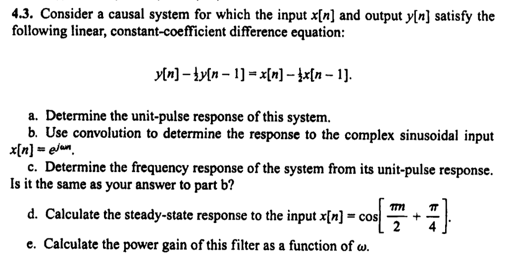Solved 43 Consider A Causal System For Which The Input 5909