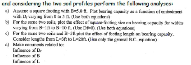 Solved Problem 6: Using (1) Terzaghi's bearing capacity | Chegg.com Solved Problem 6: Using (1) Terzaghi's bearing capacity | Chegg.com