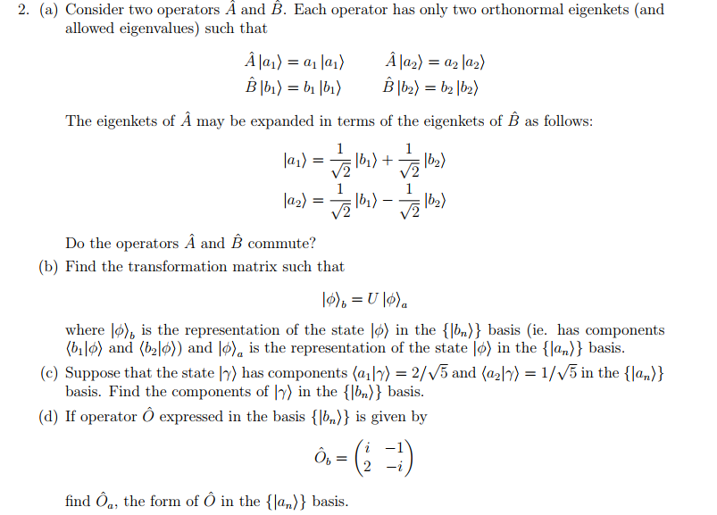 Solved 2. (a) Consider two operators A and B. Each operator | Chegg.com
