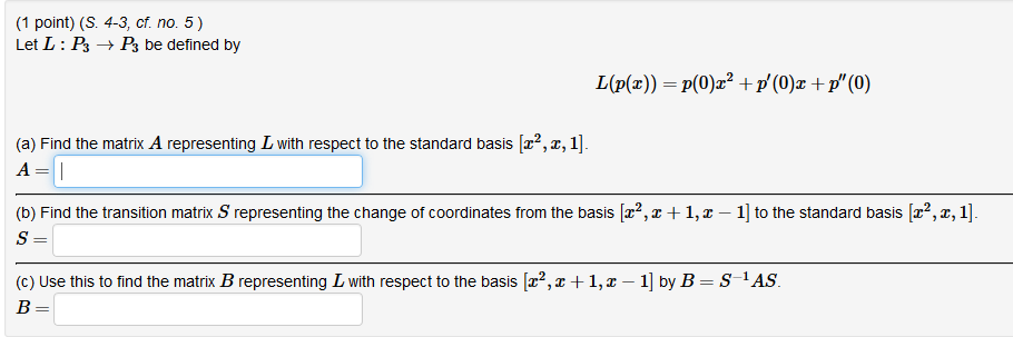 Solved Let L : P_3 rightarrow P_3 be defined by L(p(x)) = | Chegg.com