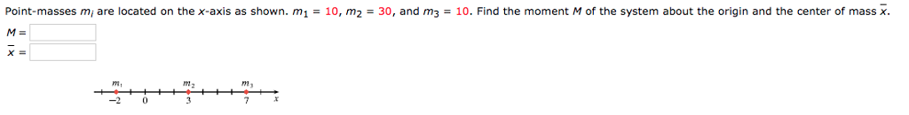 Solved Point-masses mi are located on the x-axis as shown. | Chegg.com