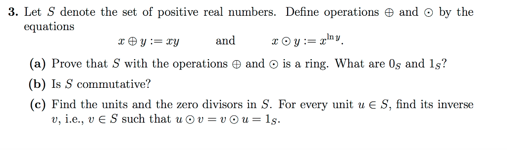 Solved 3. Let S denote the set of positive real numbers. | Chegg.com
