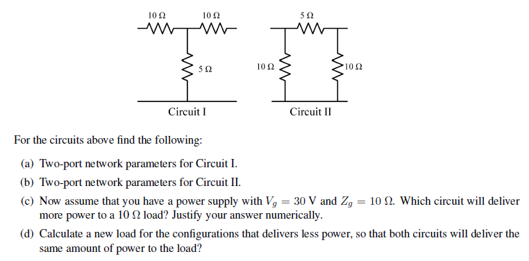 Solved For the circuits above find the following: | Chegg.com