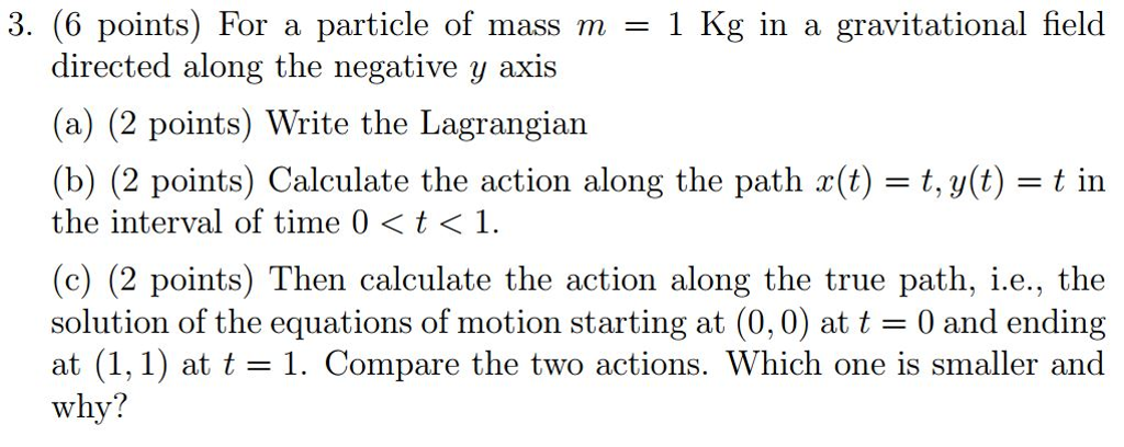 Solved For a particle of mass m = 1 Kg in a gravitational | Chegg.com