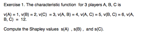 Solved Exercise 1. The characteristic function for 3 players | Chegg.com