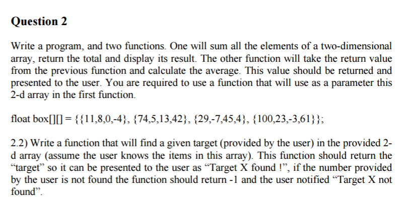 Solved Write a program, and two functions. One will sum all | Chegg.com