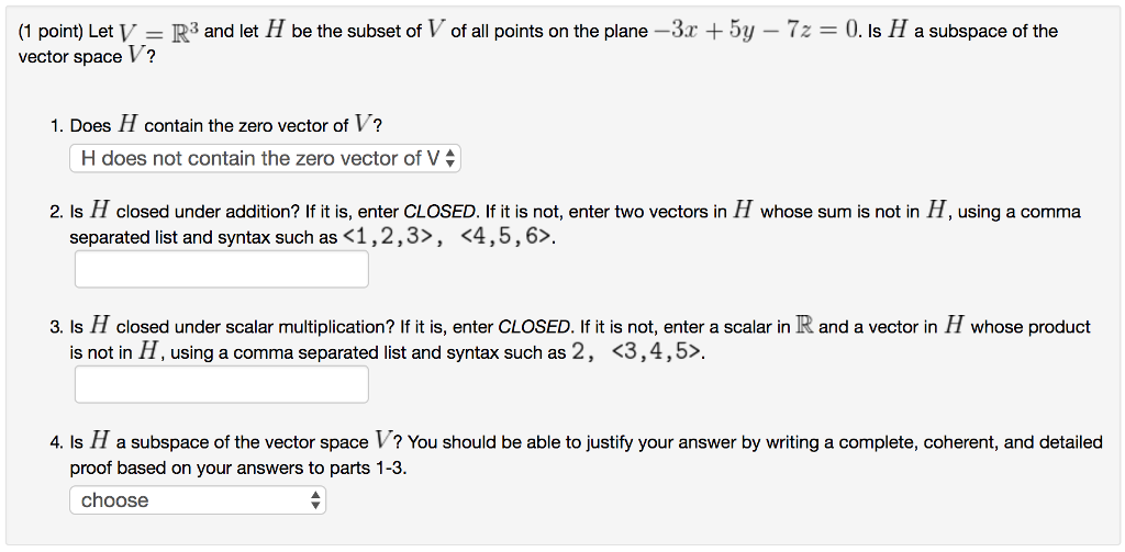 Solved (1 point) Let V-R3 and let H be the subset of V of | Chegg.com