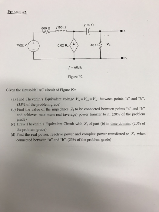 Solved Given the sinusoidal AC circuit of Figure P2: Find | Chegg.com