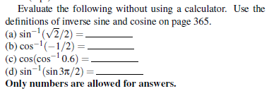 Solved Evaluate the following without using a calculator. | Chegg.com