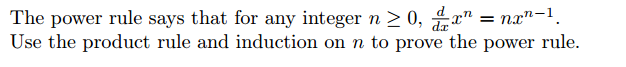 Solved -1 The power rule says that for any integer n 2 0, | Chegg.com