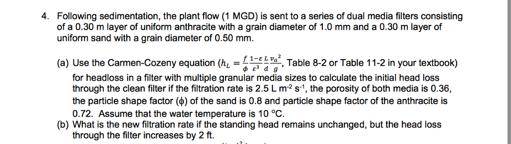 Solved Following sedimentation, the plant flow (1 MGD) is | Chegg.com
