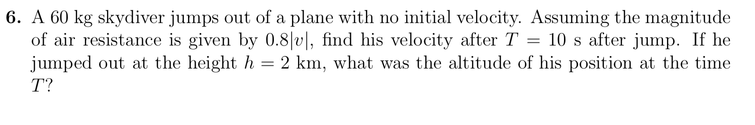 Solved 6. A 60 kg skydiver jumps out of a plane with no | Chegg.com