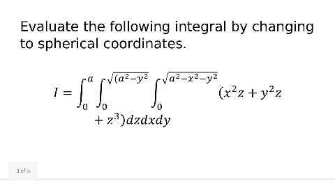 Solved Evaluate the following integral by changing to | Chegg.com