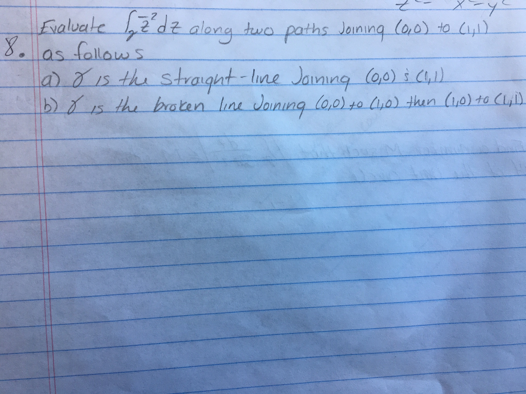 Solved Evaluate Integral r Z 2 Dz Along Two Paths Joining Chegg solved-evaluate-integral-r-z-2-dz-along-two-paths-joining-chegg
