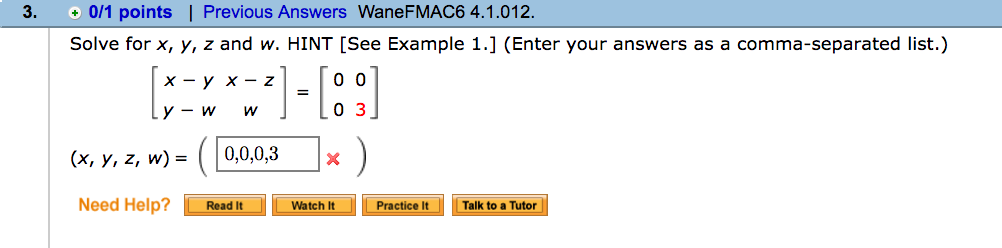 Solved Solve for x, y, z and w. [x - y x - z y - w w] = [0 | Chegg.com