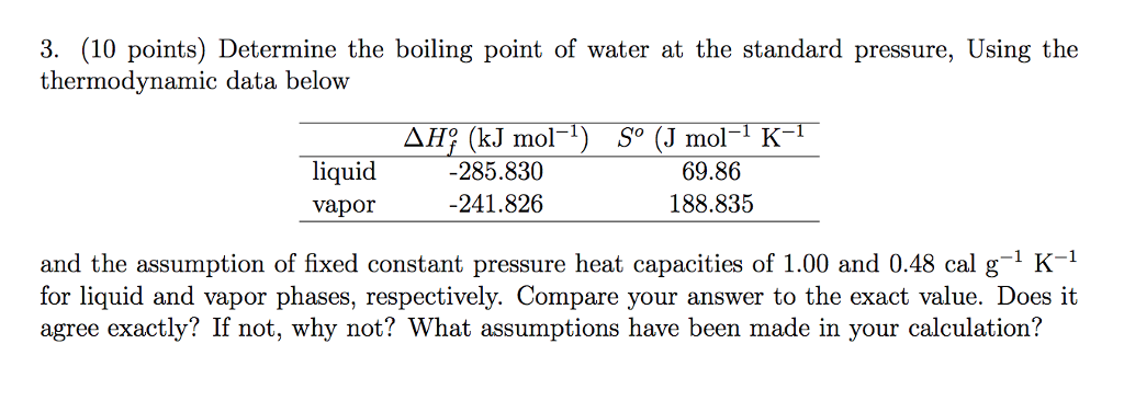 Solved 3. (10 points) Determine the boiling point of water | Chegg.com