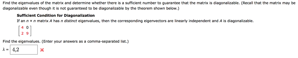 Solved Find the eigenvalues of the matrix and determine | Chegg.com