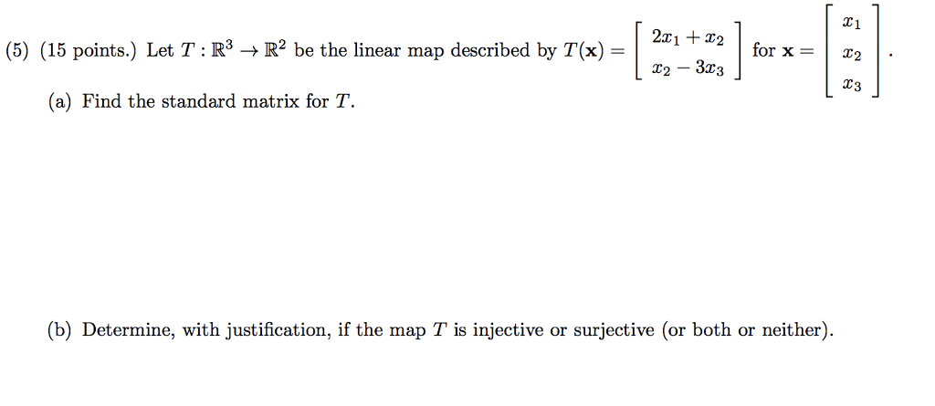 Solved C1 (5) (15 points) Let T : R3 → R2 be the linear map | Chegg.com