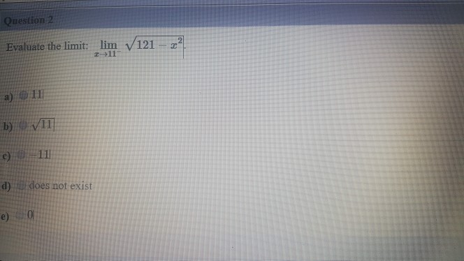 Solved Evaluate the limit: lim_x rightarrow 11^- squareroot | Chegg.com
