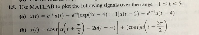Solved Signals and System using MatlabPlease only complete | Chegg.com