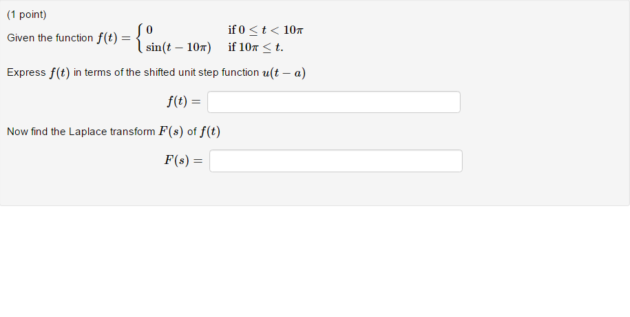 Solved Express F T In Terms Of The Shifted Unit Step