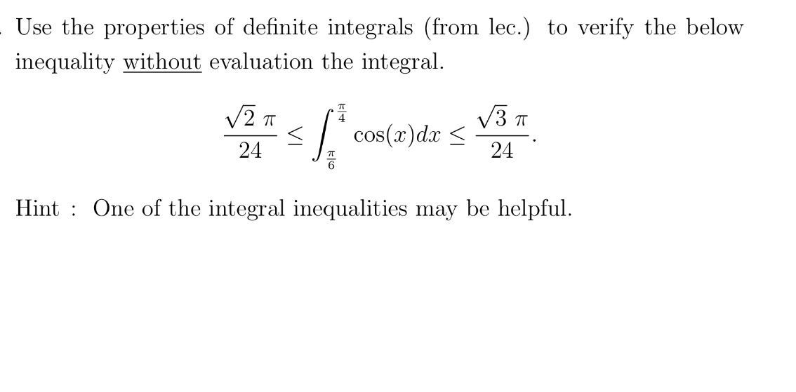 Solved Use the properties of definite integrals (from lec.) | Chegg.com
