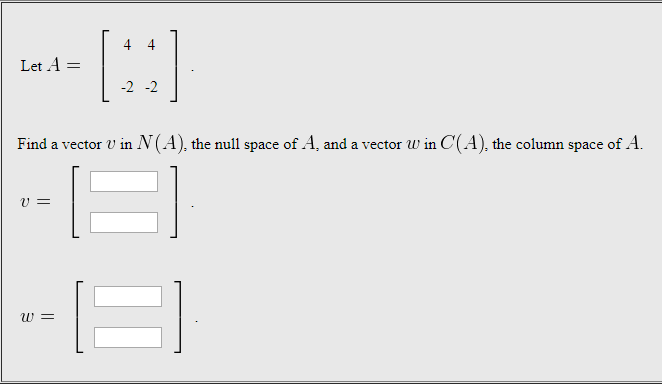 Solved Let A = Find a vector v in Λ"(A), the null space of | Chegg.com