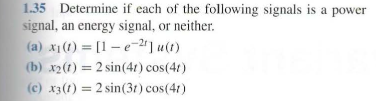 Solved 1.35 Determine if each of the following signals is a | Chegg.com