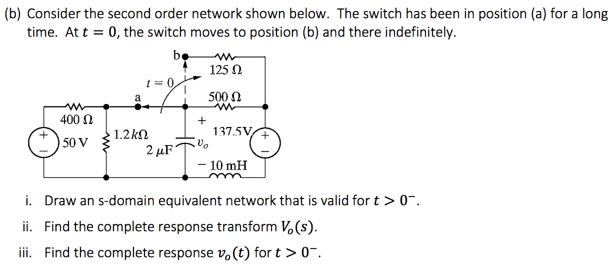 (b) Consider the second order network shown below. | Chegg.com (b) Consider the second order network shown below. | Chegg.com