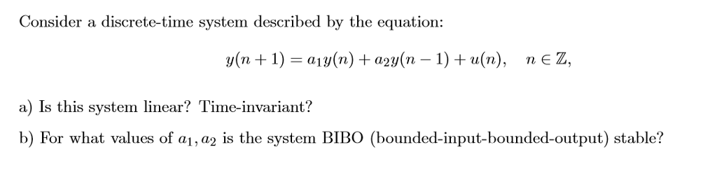 Solved Consider a discrete-time system described by the | Chegg.com