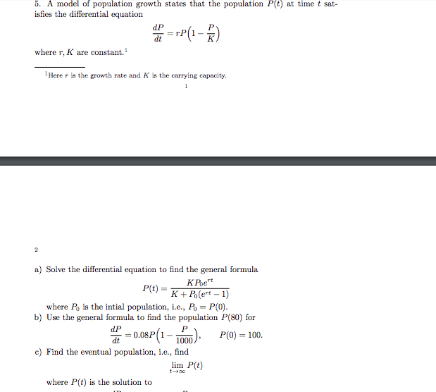 Solved 5. A model of population growth states isfies the | Chegg.com