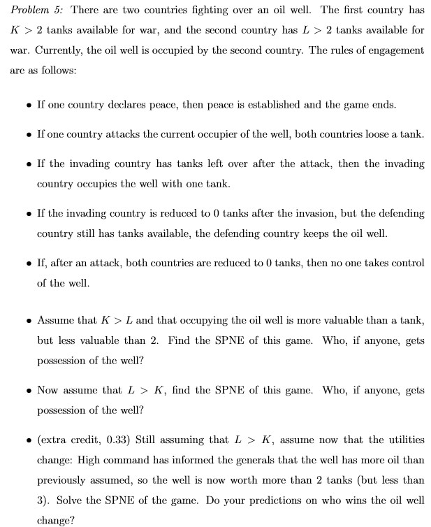 Solved Problem 5: There are two countries fighting over an | Chegg.com
