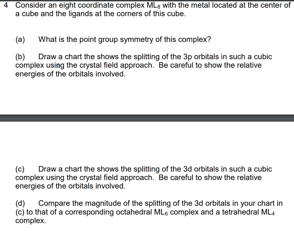 Solved 4 Consider an eight coordinate complex ML8 with the | Chegg.com