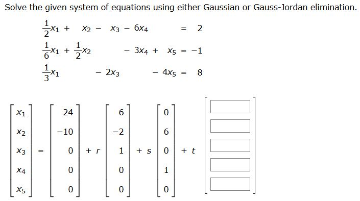 Solved Solve the given system of equations using either | Chegg.com