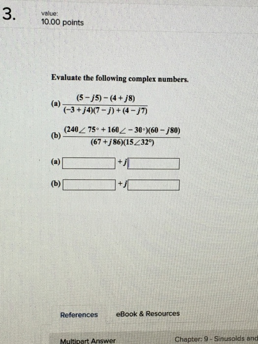 Solved Evaluate the following complex numbers. (5 - j5) - | Chegg.com