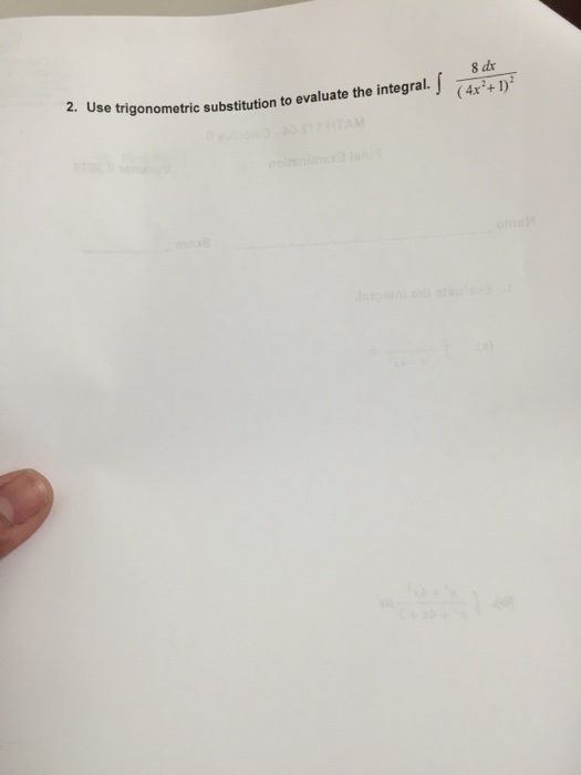 Solved Use trigonometric substitution to evaluate the | Chegg.com