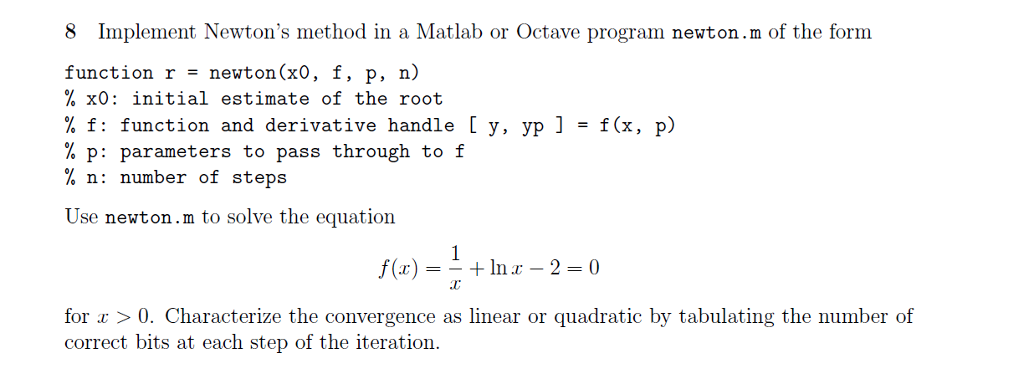 8 Implement Newton's method in a Matlab or Octave | Chegg.com