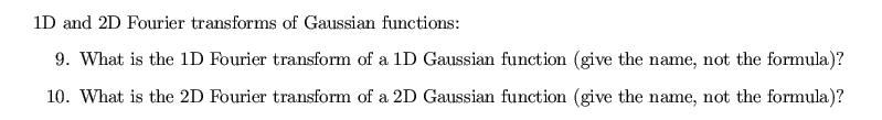 Solved ID and 2D Fourier transforms of Gaussian functions: | Chegg.com