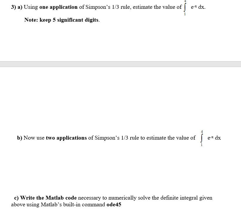 Solved Using one application of Simpson's 1/3 rule, estimate | Chegg.com
