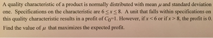 Solved A quality characteristic of a product is normally | Chegg.com