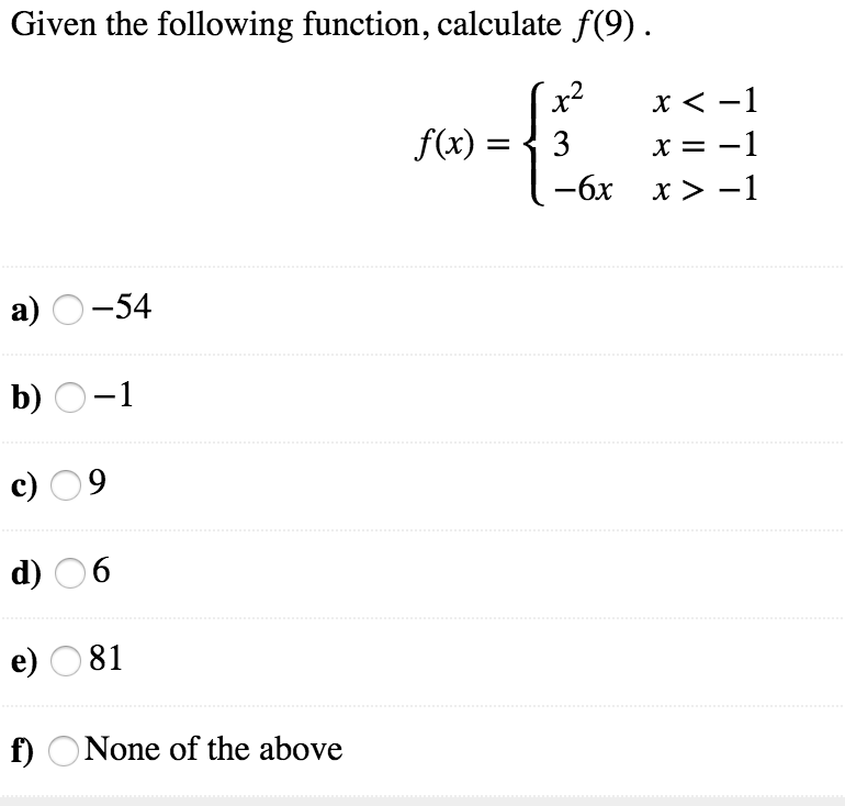 Solved Given the following function, calculate f(9) 2 f(x)= | Chegg.com