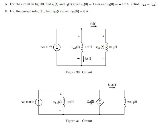 Solved A. For the circuit in fig. 30, find i1(t) and i2(t) | Chegg.com