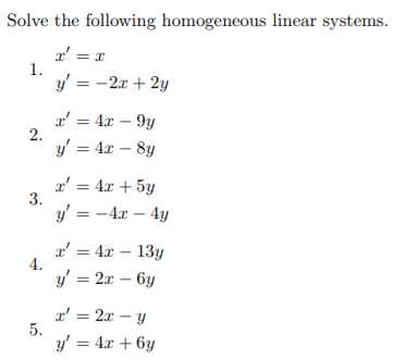 Solve the following homogeneous linear systems 1. y' | Chegg.com