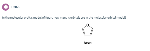 Solved H20.8 In the molecular orbital model of furan, how | Chegg.com