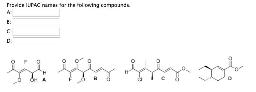 Solved Provide IUPAC names for the following compounds. A: | Chegg.com