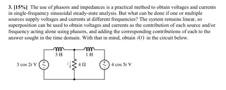 Solved 3· 115%) The use of phasors and impedances is a | Chegg.com