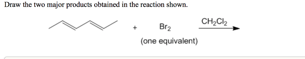 Solved Draw the two major products obtained in the reaction | Chegg.com